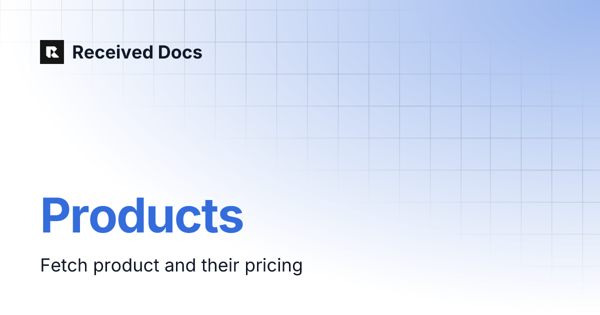 Products | Received Docs